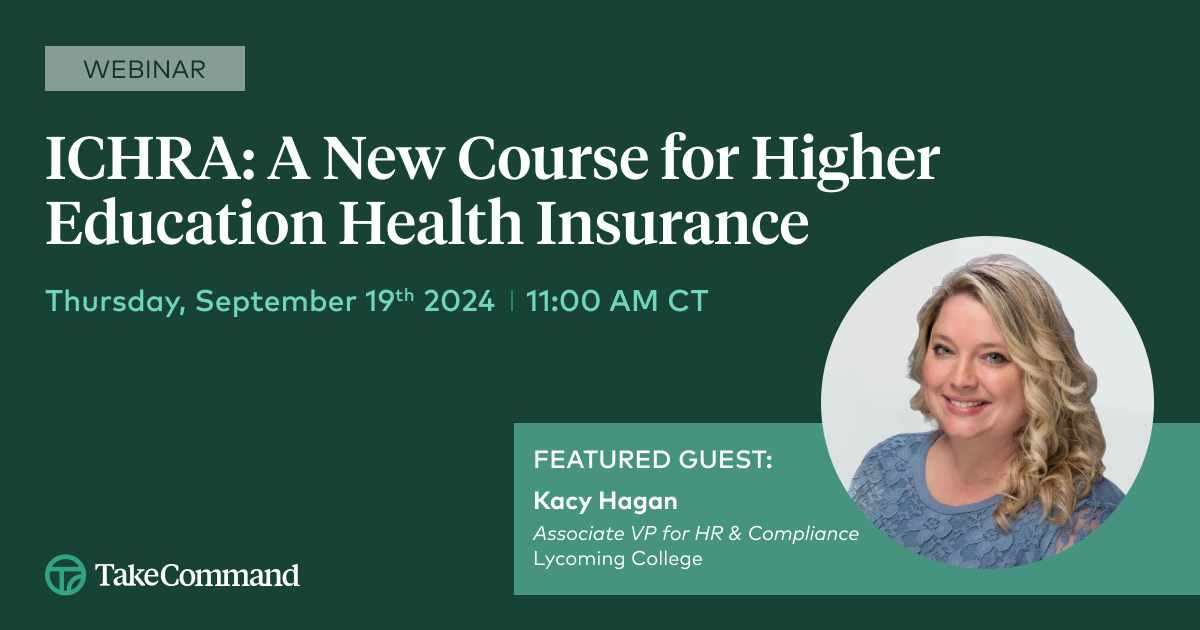 On-Demand Webinar: ICHRA: A New Course for Higher Education Health Insurance